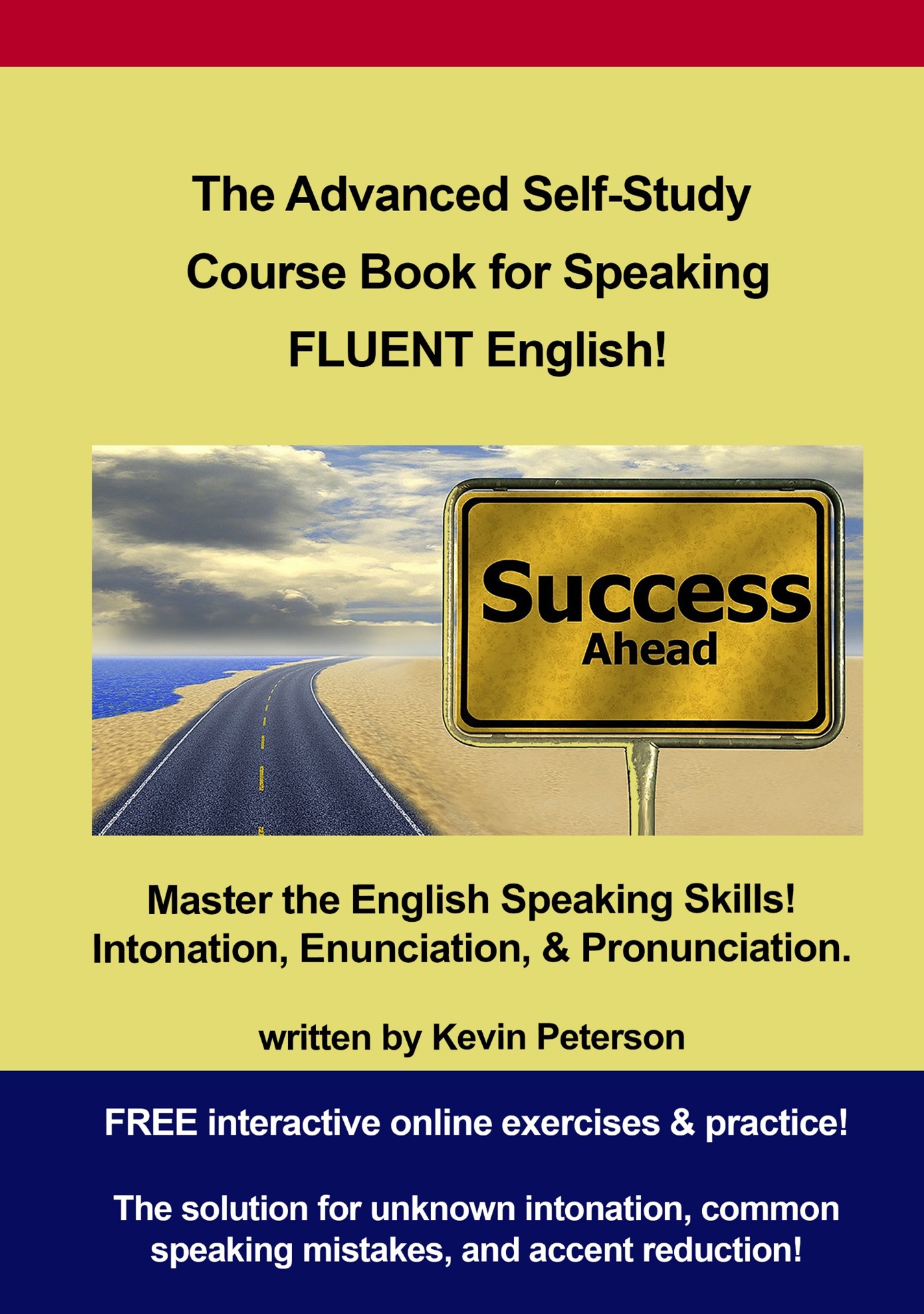 The Advanced Self-Study Course Book for Speaking Fluent English book